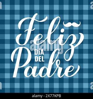 Feliz dia del Padre calligraphy hand lettering on blue background ...