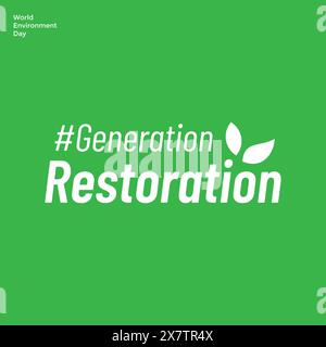 Generation Restoration. Typography design for World Environment Day ...