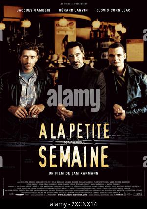 A la petite semaine Year : 2003 France Director : Sam Karmann Clovis ...