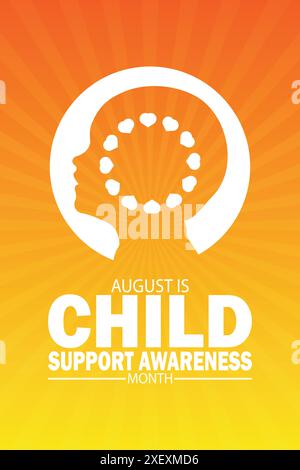 August is Child Support Awareness Month. Holiday concept. Template for ...