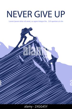 Never Give Up concept mountain climbers helping each other on steep ...