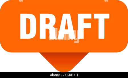 draft sticker. draft sign on transparent background. rectangular button ...