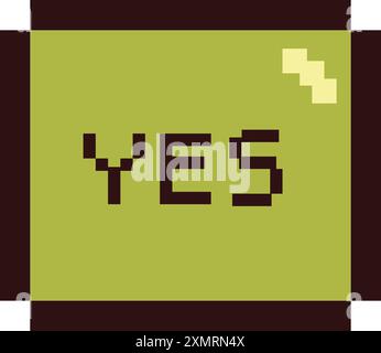 Pixel art illustration showing the word yes on a green digital screen ...