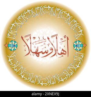 Welcome Greeting Arabic Calligraphy (أهلا وسهلا ومرحبا) Thuluth Style ...