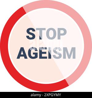 Stop ageism sign representing the fight against age discrimination ...