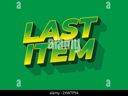 Last item. Text effect design for ad promotion with 3D style Stock ...