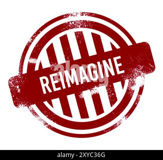 Reimagine - red grunge button, stamp Stock Photo - Alamy