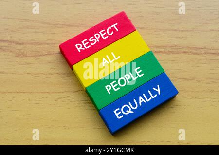 Respect All People Equally text on multicolored wooden blocks ...