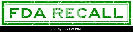 Grunge green fda recall word square rubber seal stamp on white ...