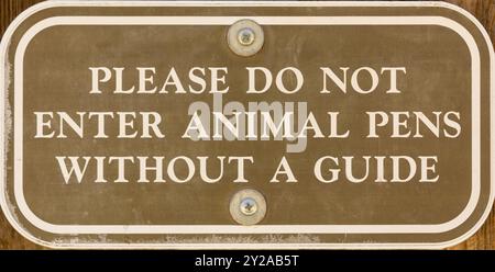 Please Do Not Enter Animal Pens Without a Guide Sign at an Animal Farm ...