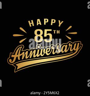 Happy 85th Anniversary. 85 years anniversary design. Vector and ...