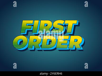 First order. Text effect design in 3D style with modern colors Stock ...
