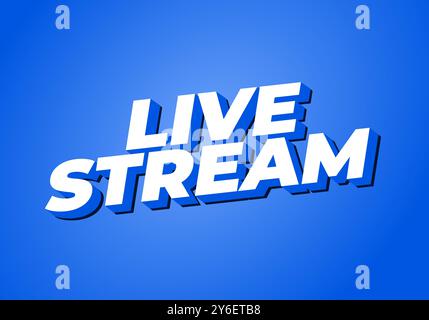 Live stream. Text effect design in 3D style with modern colors Stock ...