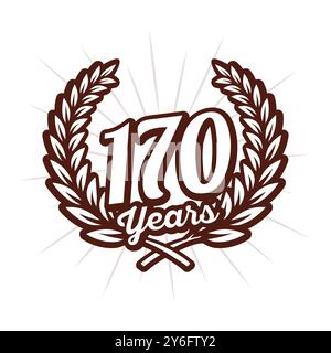 170 years anniversary celebration with laurel wreath. 170th anniversary ...