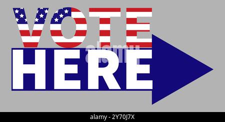 Voting sign with USA flag. Election Day in America. Arrow indicating ...