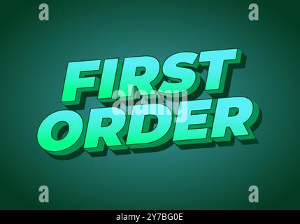 First order. Text effect design in 3D style with modern colors Stock ...