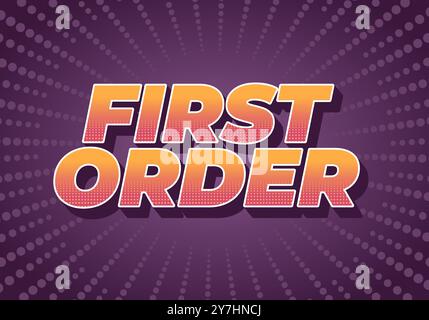 First order. Text effect design in 3D style with modern colors Stock ...