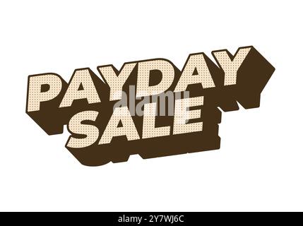 Payday sale. Text effect design in 3D style with eye catching colors ...