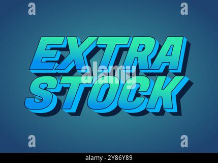 Extra stock. Text effect design in eye catching colors for promotional ...