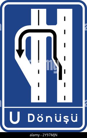 U-turn sign, Underpass, Information signs, Road signs in Turkey ...