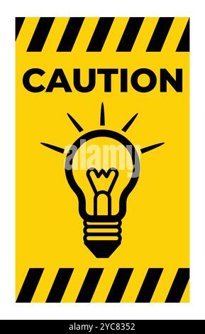A bold caution sign featuring a light bulb illustration on a yellow ...