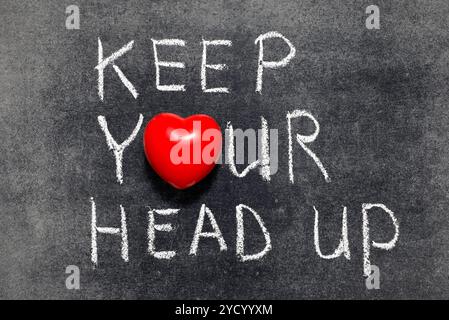 Keep your head up symbol. Concept words Keep your head up on wooden ...