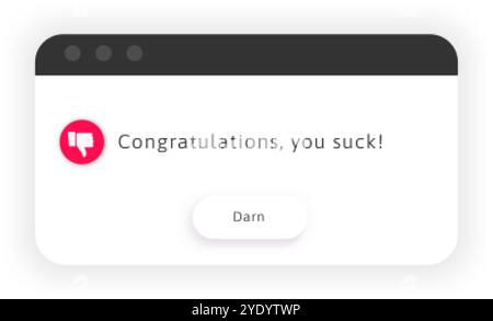 You suck. Satirical congratulation black humor message Stock Vector ...