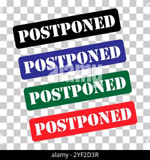 Postponed stamp symbol, label sticker sign button, text banner vector ...