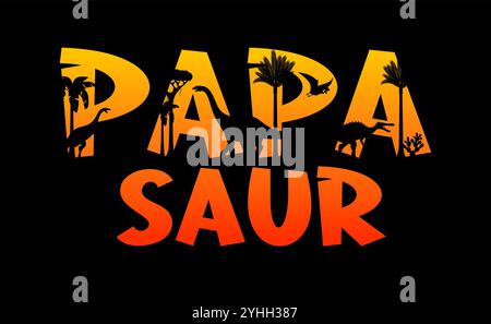 T-shirt print dinosaur papa, papasaurus word double exposure with ...