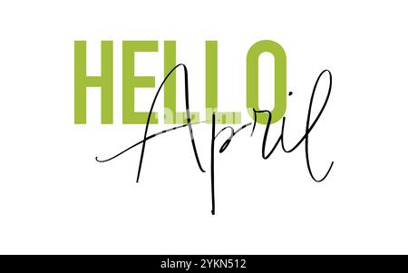 Hello april postcard. Seasonal lettering. Ink illustration. Modern ...