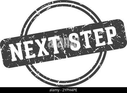 next step round stamp isolated on transparent background. next step ...