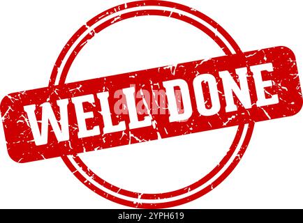well done round stamp isolated on transparent background. well done ...
