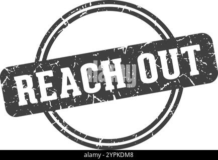 reach out round stamp isolated on transparent background. reach out ...