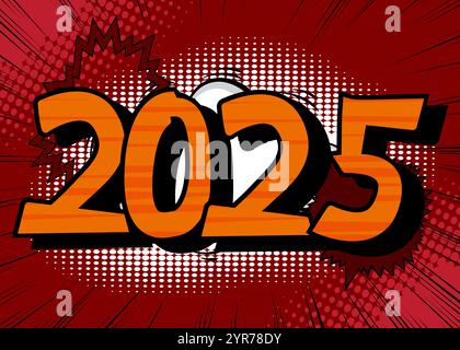 Cartoon 2025, comic book poster. Retro vector comics pop art design ...