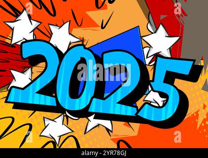 Cartoon 2025, comic book poster. Retro vector comics pop art design ...