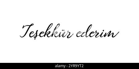 Tesekkur ederim card. Hand drawn thank you quote in Turkish. Modern ...