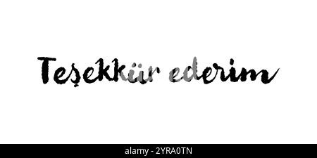 Tesekkur ederim card. Hand drawn thank you quote in Turkish. Modern ...