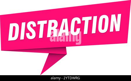 distraction banner. distraction speech bubble, label, sticker, ribbon ...