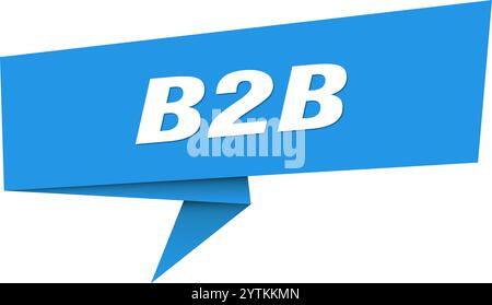 b2b banner. b2b speech bubble, label, sticker, ribbon, sign template ...