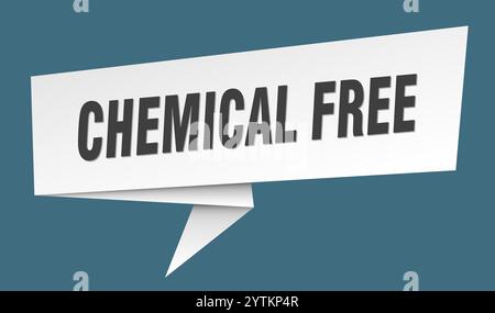 chemical free banner. chemical free speech bubble, label, sticker ...