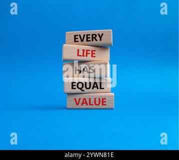 Every life has equal value symbol. Concept words Every life has equal ...