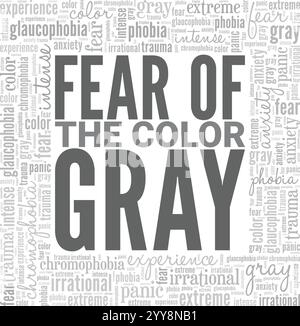 Glaucophobia: Fear of the Color Gray word cloud conceptual design ...