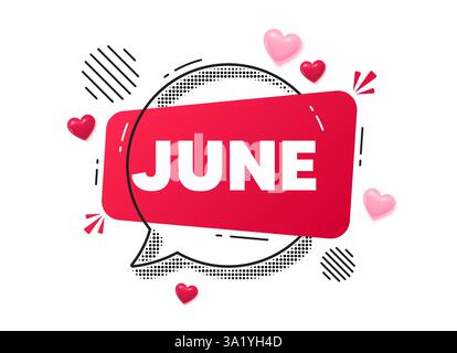 June chat speech bubble. Social media concept. June month icon. Event ...