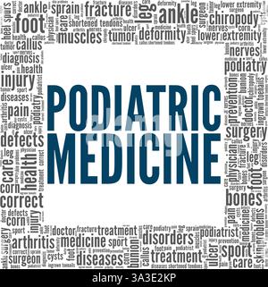 Podiatry - Podiatric Medicine vector illustration word cloud isolated ...
