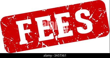 fees stamp. fees rectangular sign isolated on transparent background ...