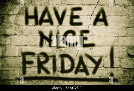 Have A Nice Friday Concept Stock Photo - Alamy