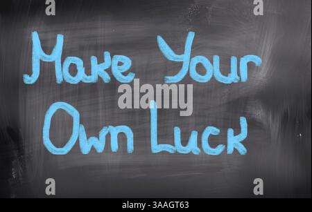 Make Your Own Luck Concept Stock Photo - Alamy