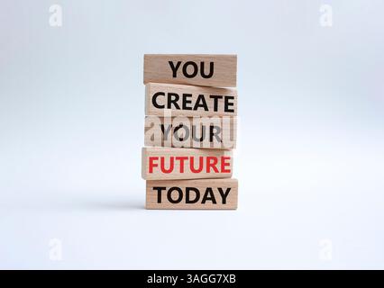 You create your future today symbol. Concept words 'You create your ...