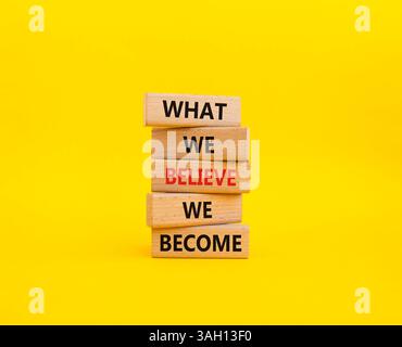 We are what we believe symbol. Concept words We are what we believe on ...