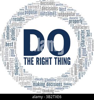 Always Do the Right Thing word cloud conceptual design isolated on ...